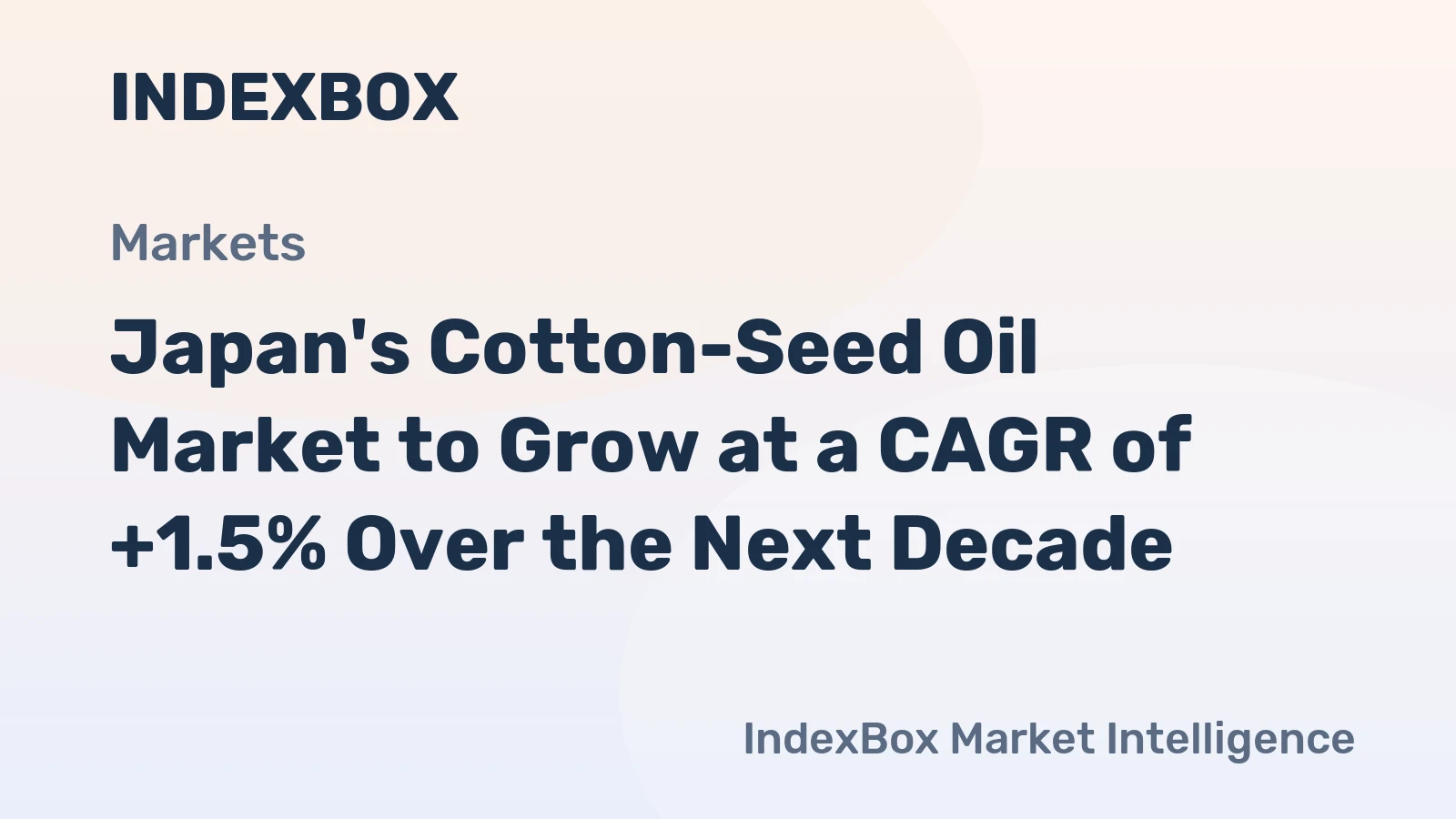 Japan's Cotton-Seed Oil Market to Grow at a CAGR of +1.5% Over the Next Decade