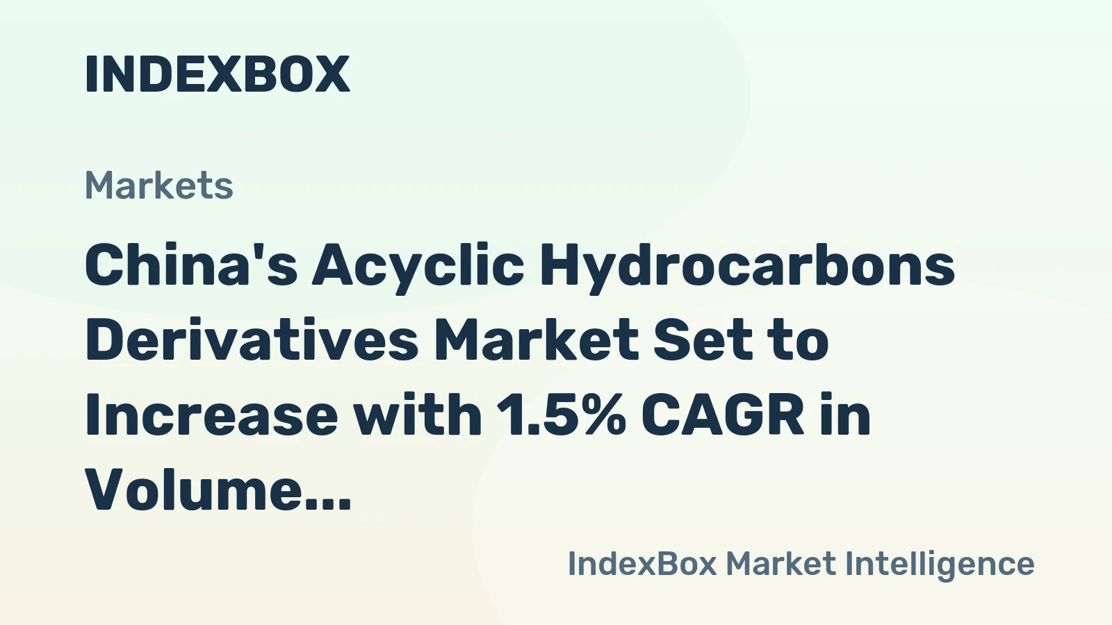 China's Acyclic Hydrocarbons Derivatives Market Set to Increase with 1.5% CAGR in Volume and 3.0% CAGR in Value by 2035