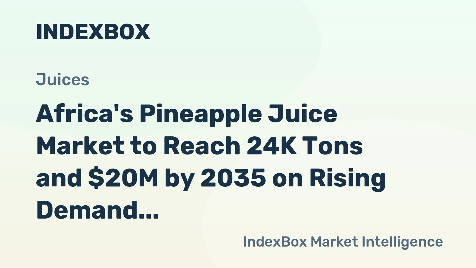 Africa's Pineapple Juice Market to Reach 24K Tons and $20M by 2035 on Rising Demand