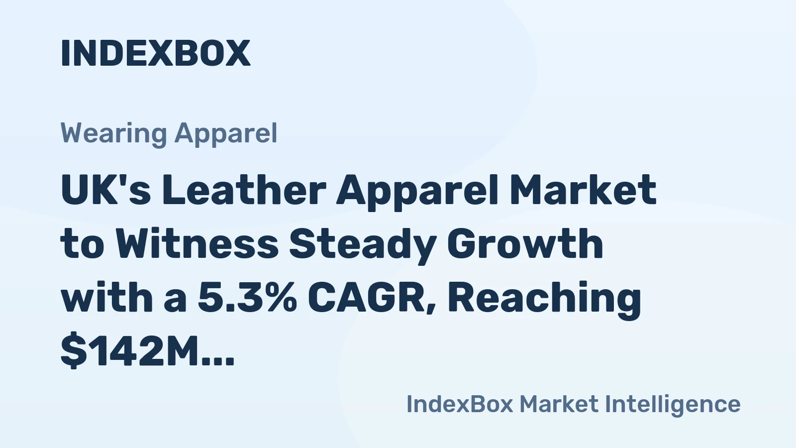 UK's Leather Apparel Market to Witness Steady Growth with a 5.3% CAGR, Reaching $142M by 2035