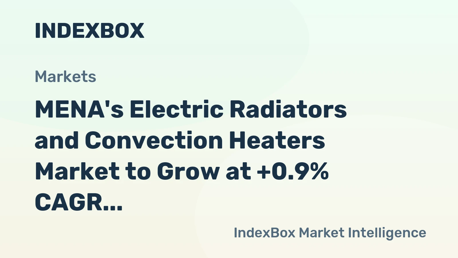 MENA's Electric Radiators and Convection Heaters Market to Grow at +0.9% CAGR, reaching $473M by 2035