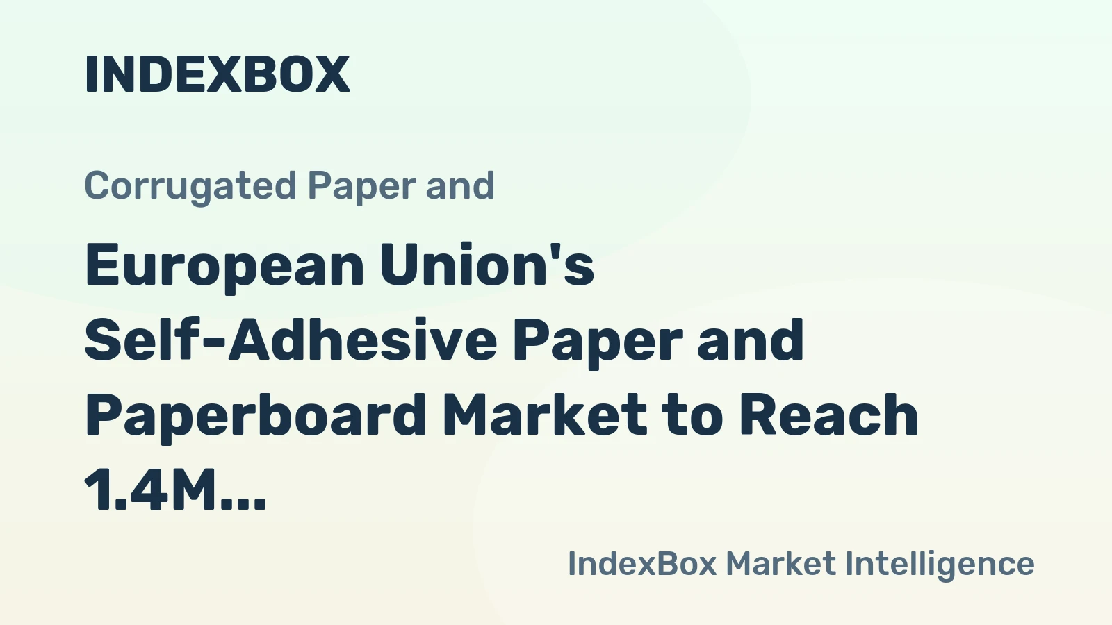 European Union's Self-Adhesive Paper and Paperboard Market to Reach 1.4M Tons by 2035, Valued at $5.5B