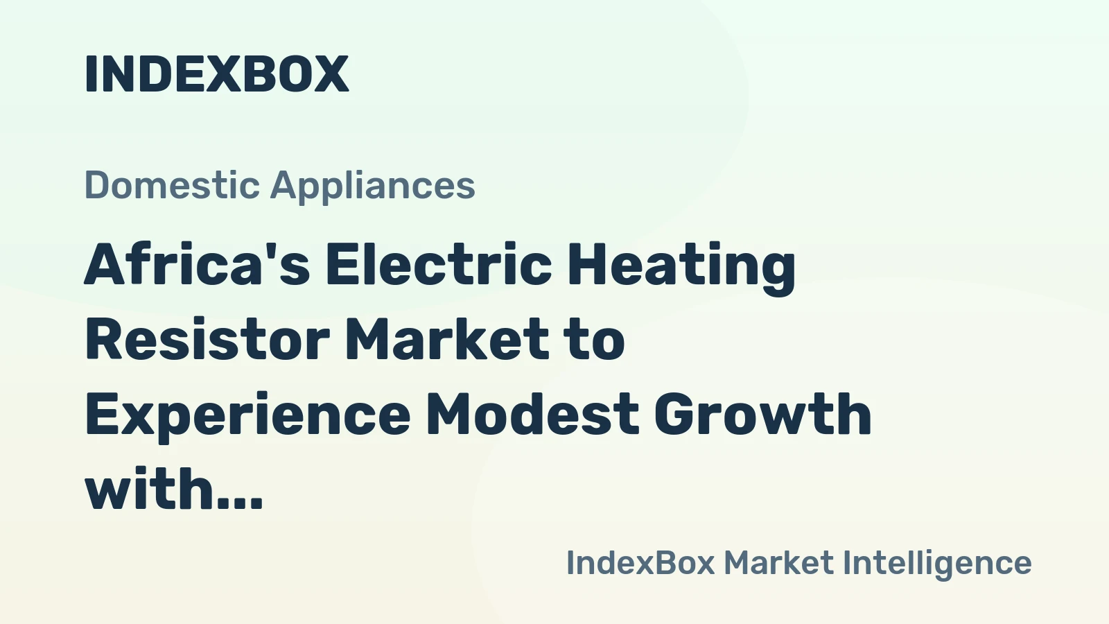 Africa's Electric Heating Resistor Market to Experience Modest Growth with CAGR of +1.0%