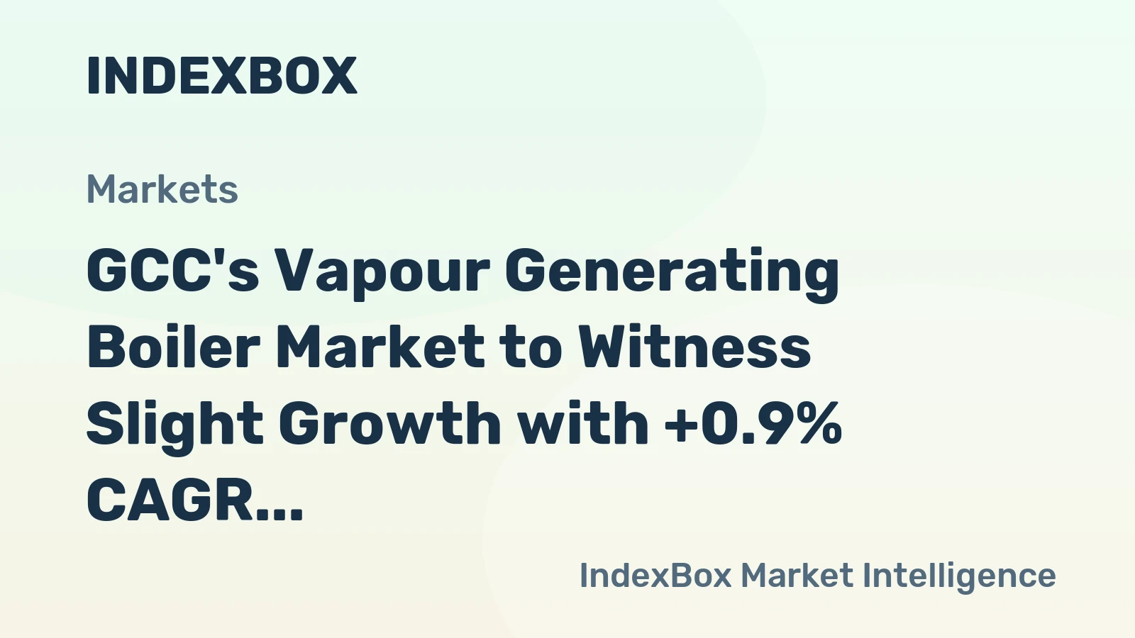 GCC's Vapour Generating Boiler Market to Witness Slight Growth with +0.9% CAGR by 2035