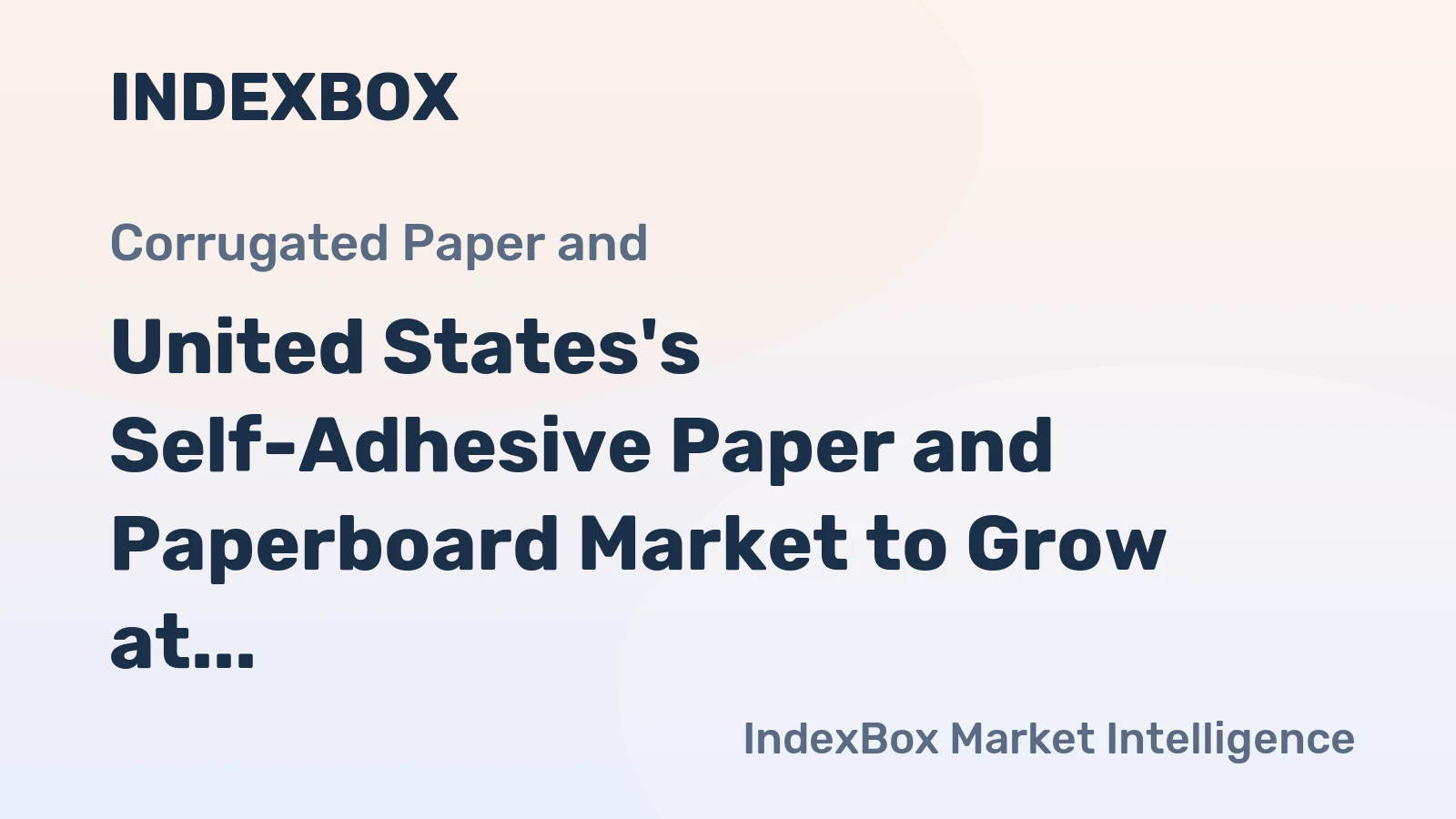 United States's Self-Adhesive Paper and Paperboard Market to Grow at 1.0% CAGR, Reaching $5.2B by 2035