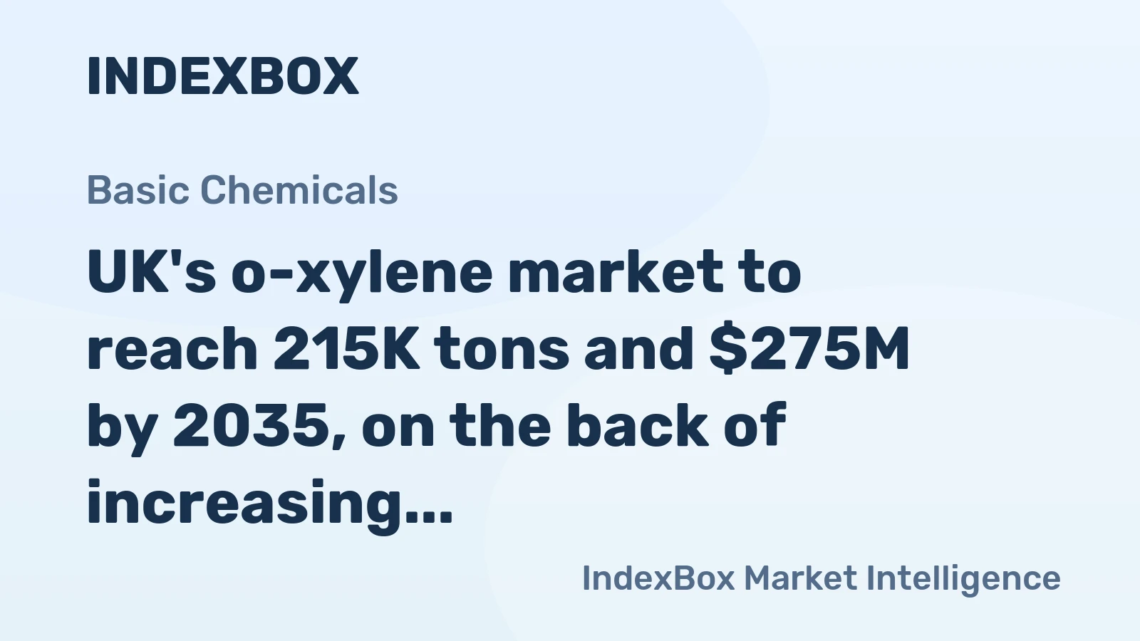 UK's o-xylene market to reach 215K tons and $275M by 2035, on the back of increasing demand
