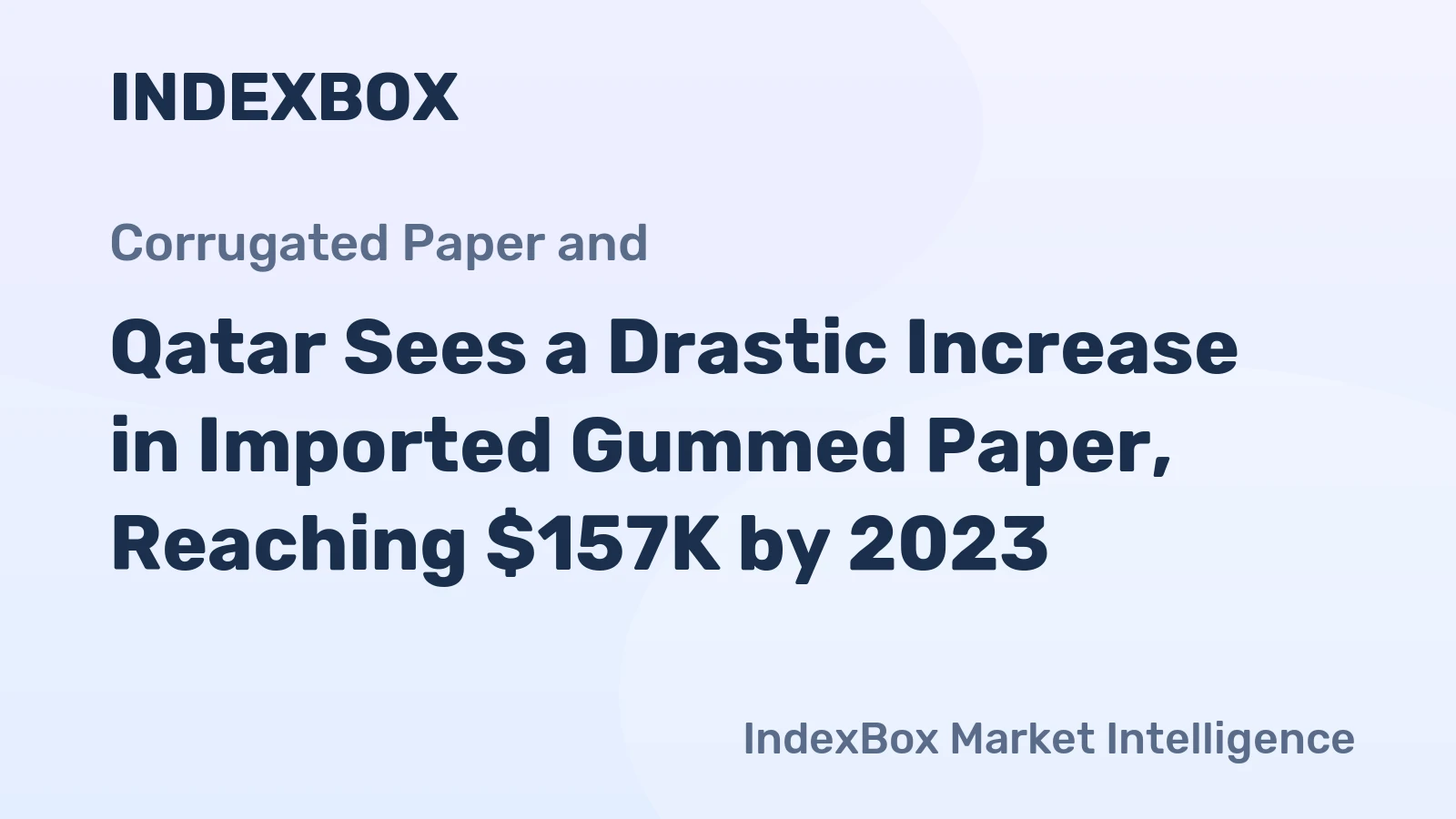 Qatar Sees a Drastic Increase in Imported Gummed Paper, Reaching $157K by 2023
