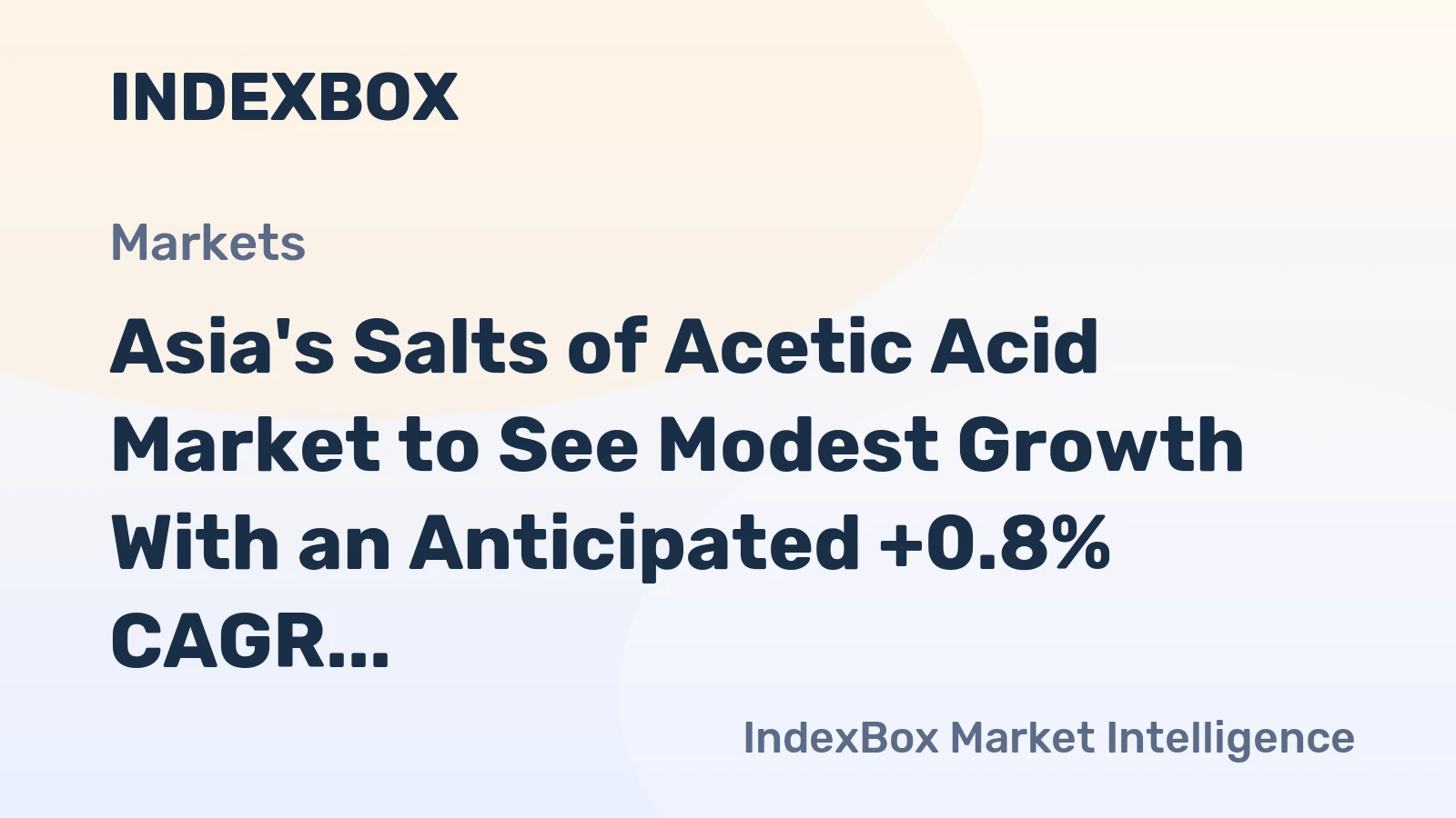 Asia's Salts of Acetic Acid Market to See Modest Growth With an Anticipated +0.8% CAGR in Value Through 2035