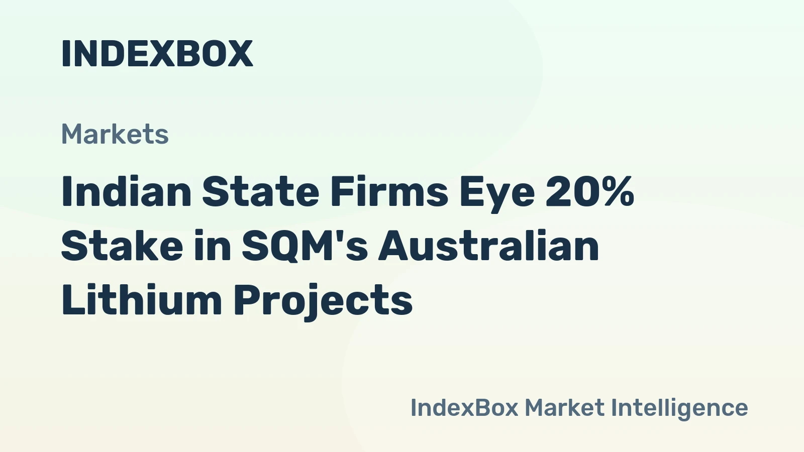 Indian State Firms Eye 20% Stake in SQM's Australian Lithium Projects