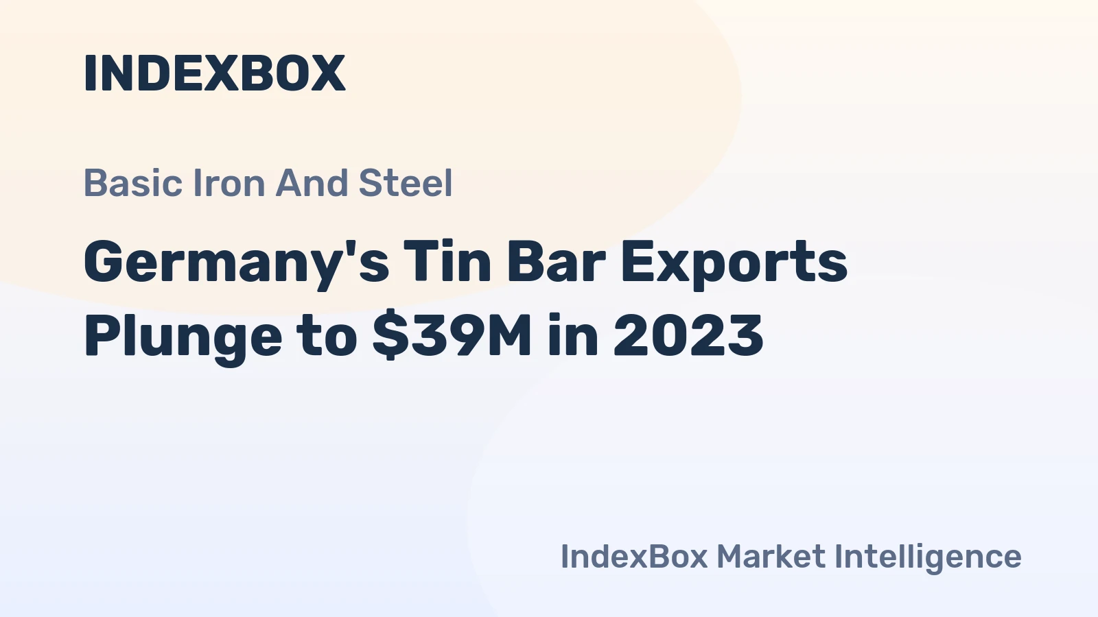 Germany's Tin Bar Exports Plunge to $39M in 2023