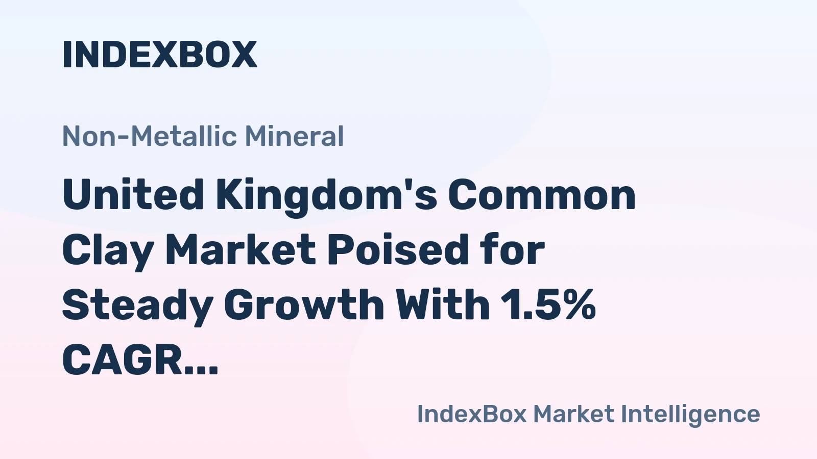 United Kingdom's Common Clay Market Poised for Steady Growth With 1.5% CAGR Through 2035