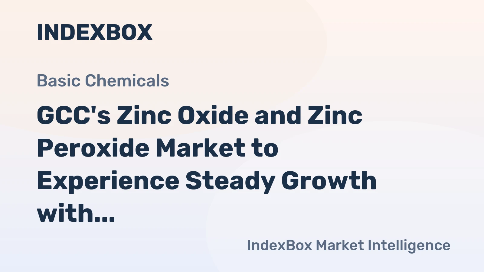 GCC's Zinc Oxide and Zinc Peroxide Market to Experience Steady Growth with a CAGR of +5.4% from 2024 to 2035
