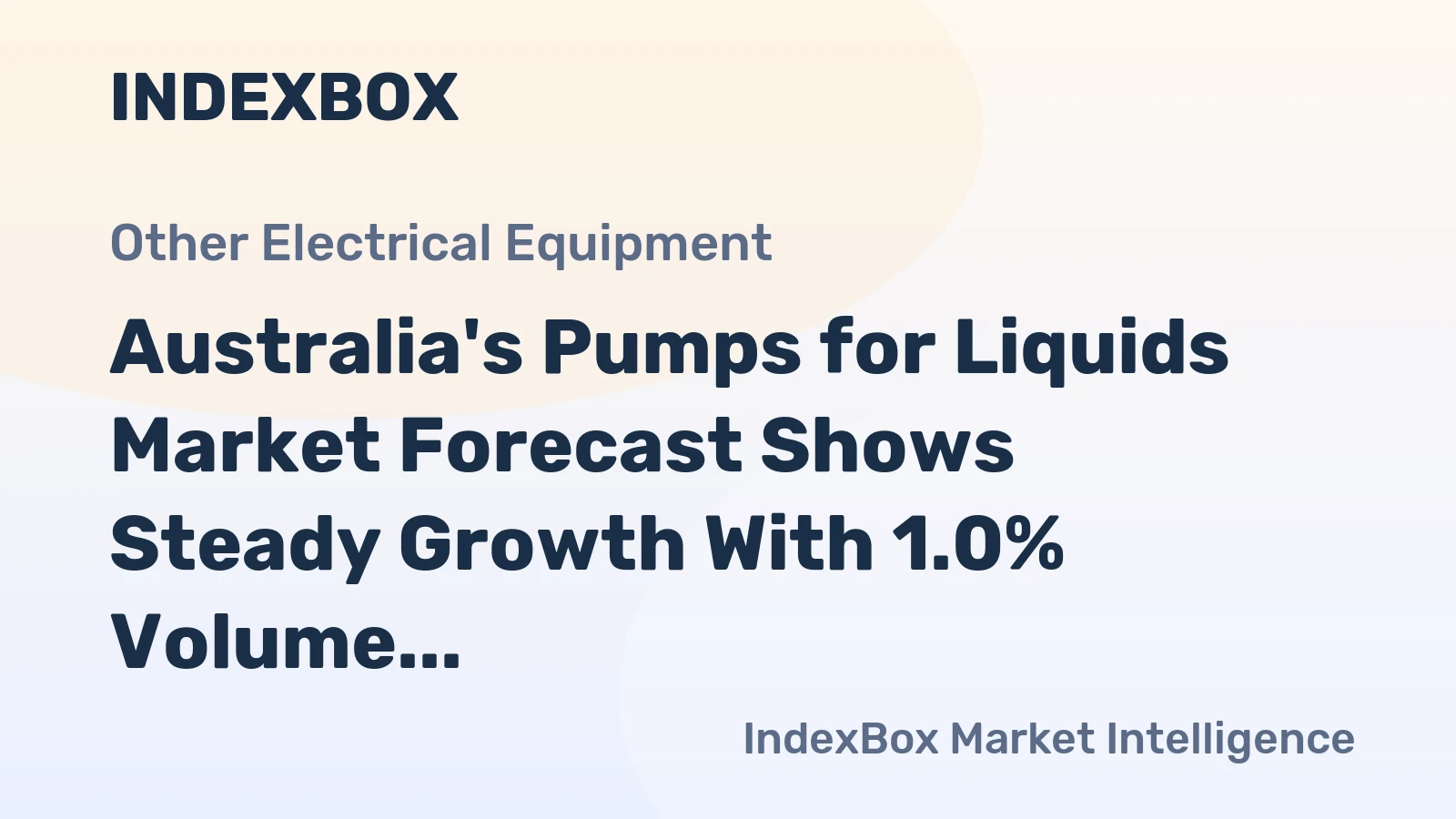 Australia's Pumps for Liquids Market Forecast Shows Steady Growth With 1.0% Volume CAGR Through 2035