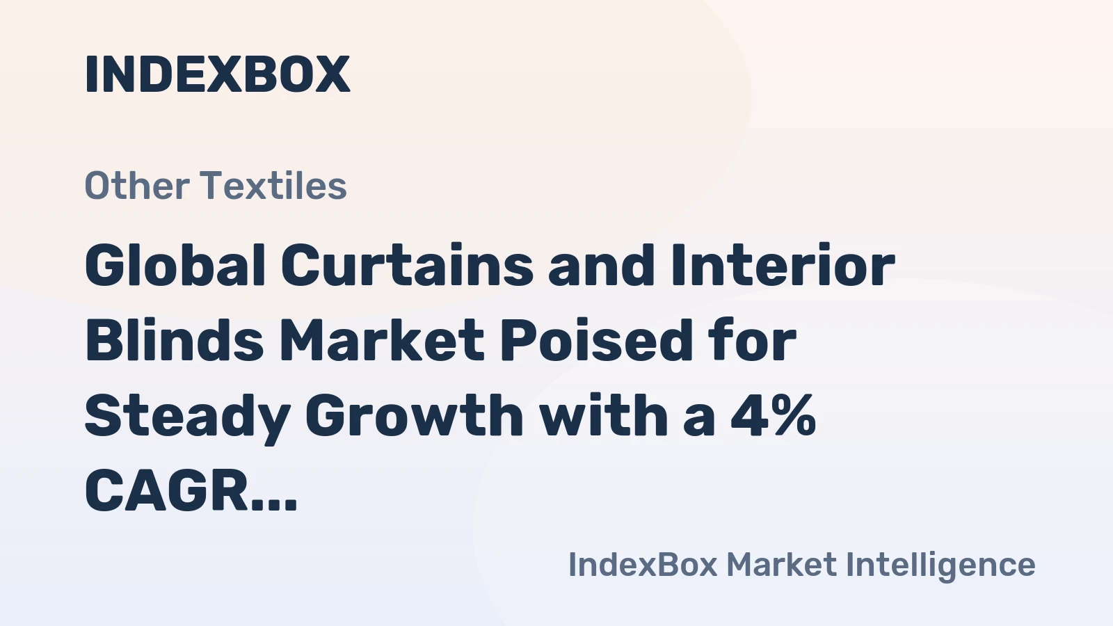 Global Curtains and Interior Blinds Market Poised for Steady Growth with a 4% CAGR in Value