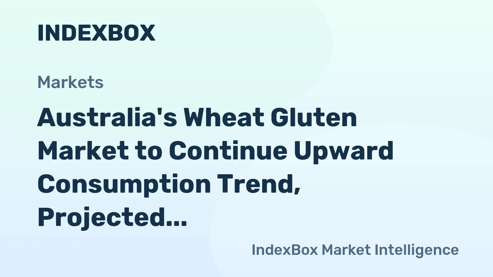 Australia's Wheat Gluten Market to Continue Upward Consumption Trend, Projected to Reach $104M by 2035 with a CAGR of +1.9%
