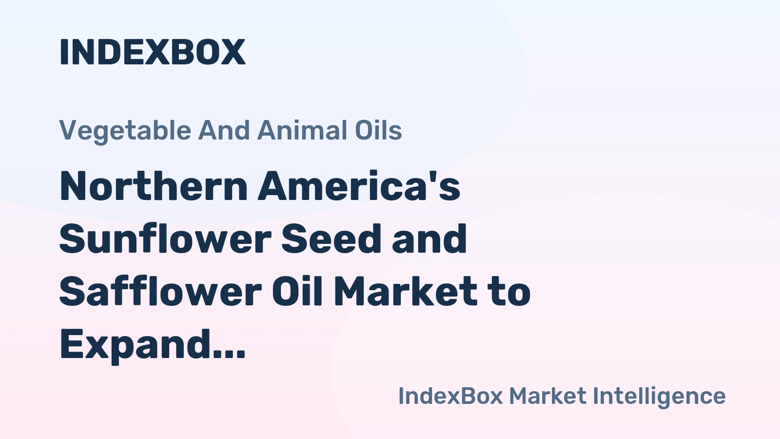 Northern America's Sunflower Seed and Safflower Oil Market to Expand at 2.5% CAGR