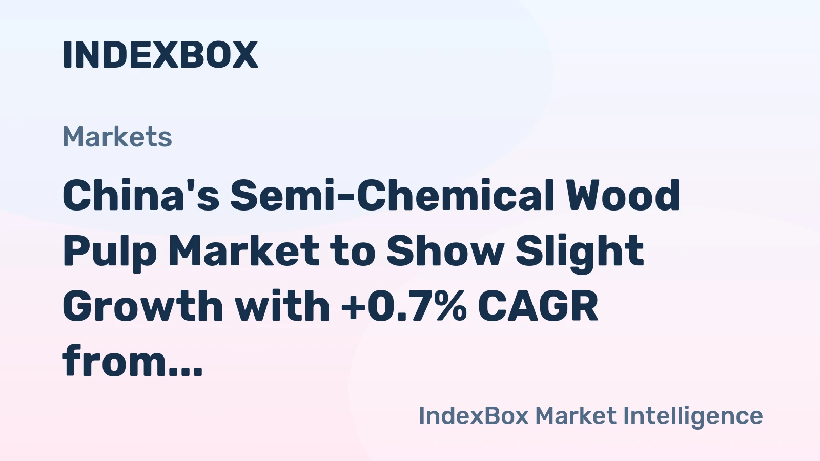 China's Semi-Chemical Wood Pulp Market to Show Slight Growth with +0.7% CAGR from 2024-2035