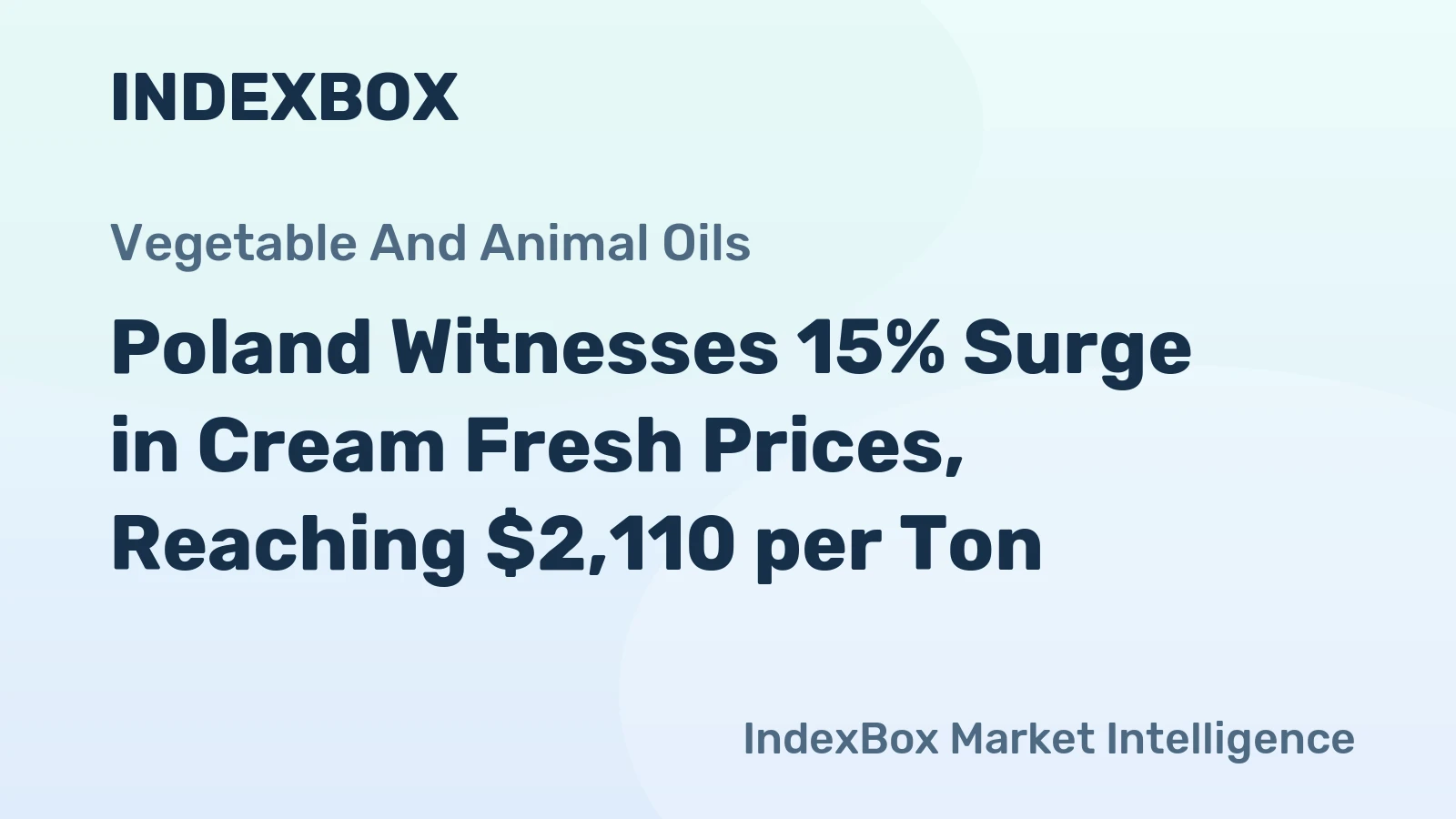 Poland Witnesses 15% Surge in Cream Fresh Prices, Reaching $2,110 per Ton
