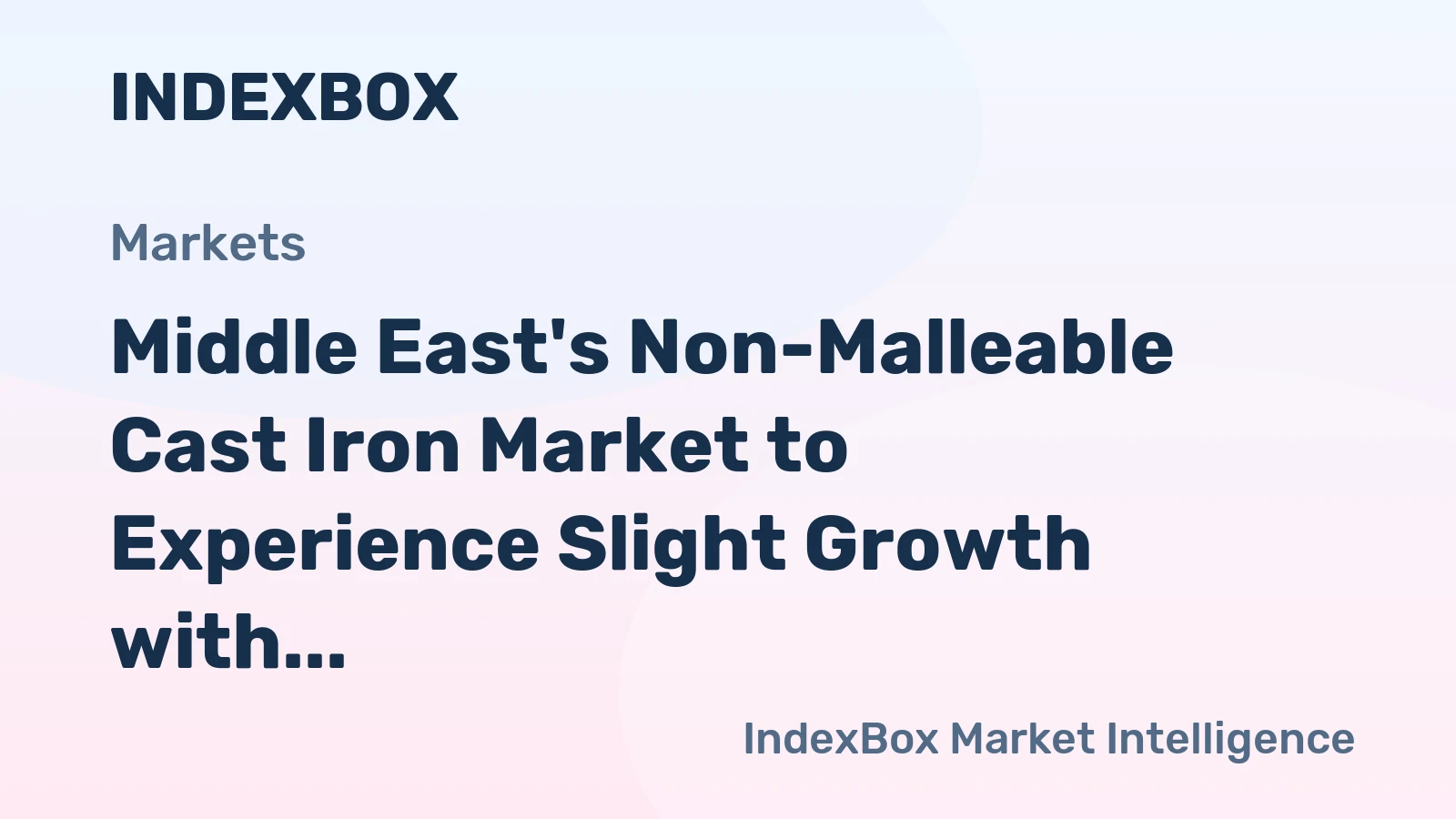 Middle East's Non-Malleable Cast Iron Market to Experience Slight Growth with +0.3% CAGR by 2035
