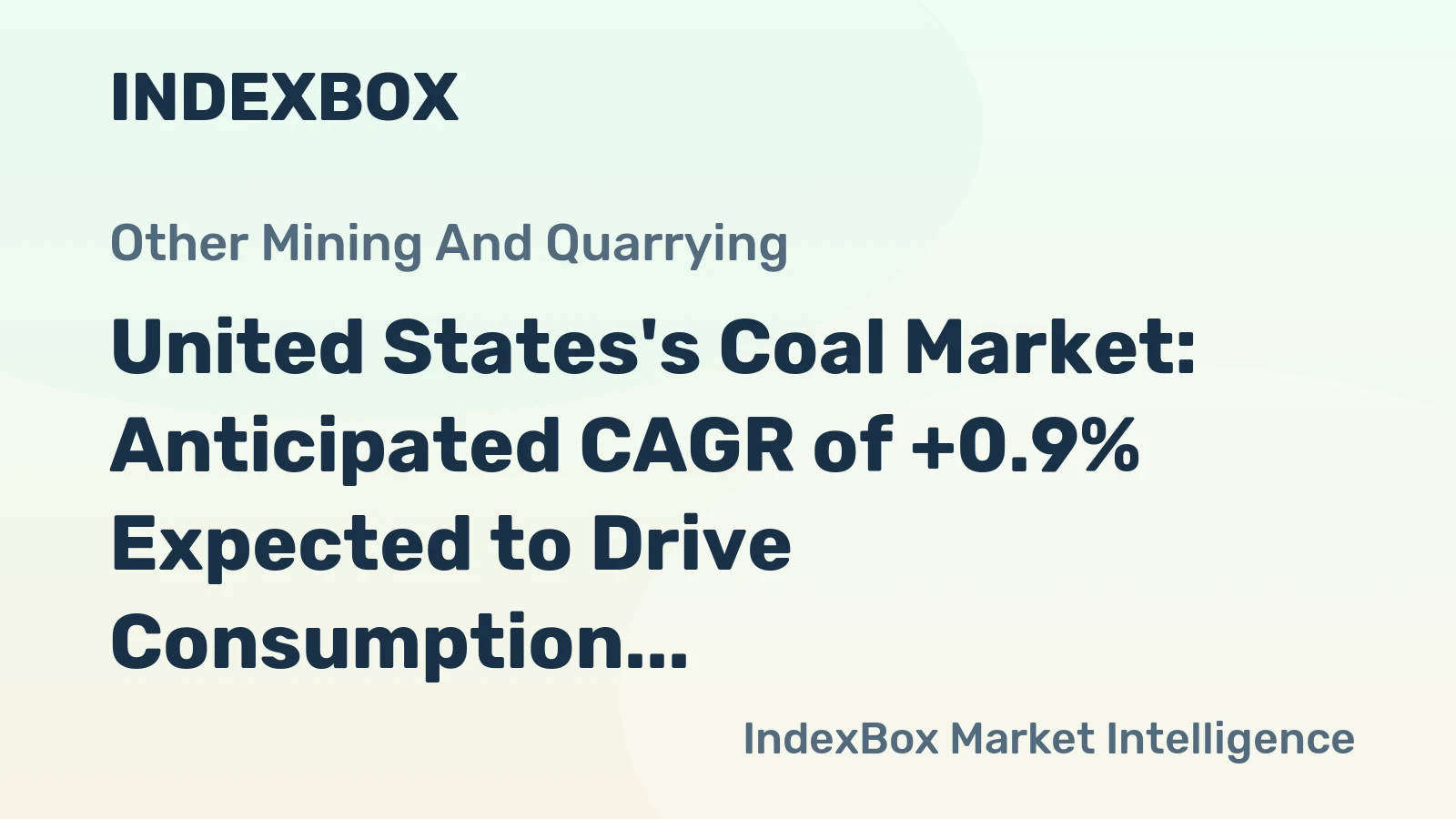 United States's Coal Market: Anticipated CAGR of +0.9% Expected to Drive Consumption Trend Over Next Decade