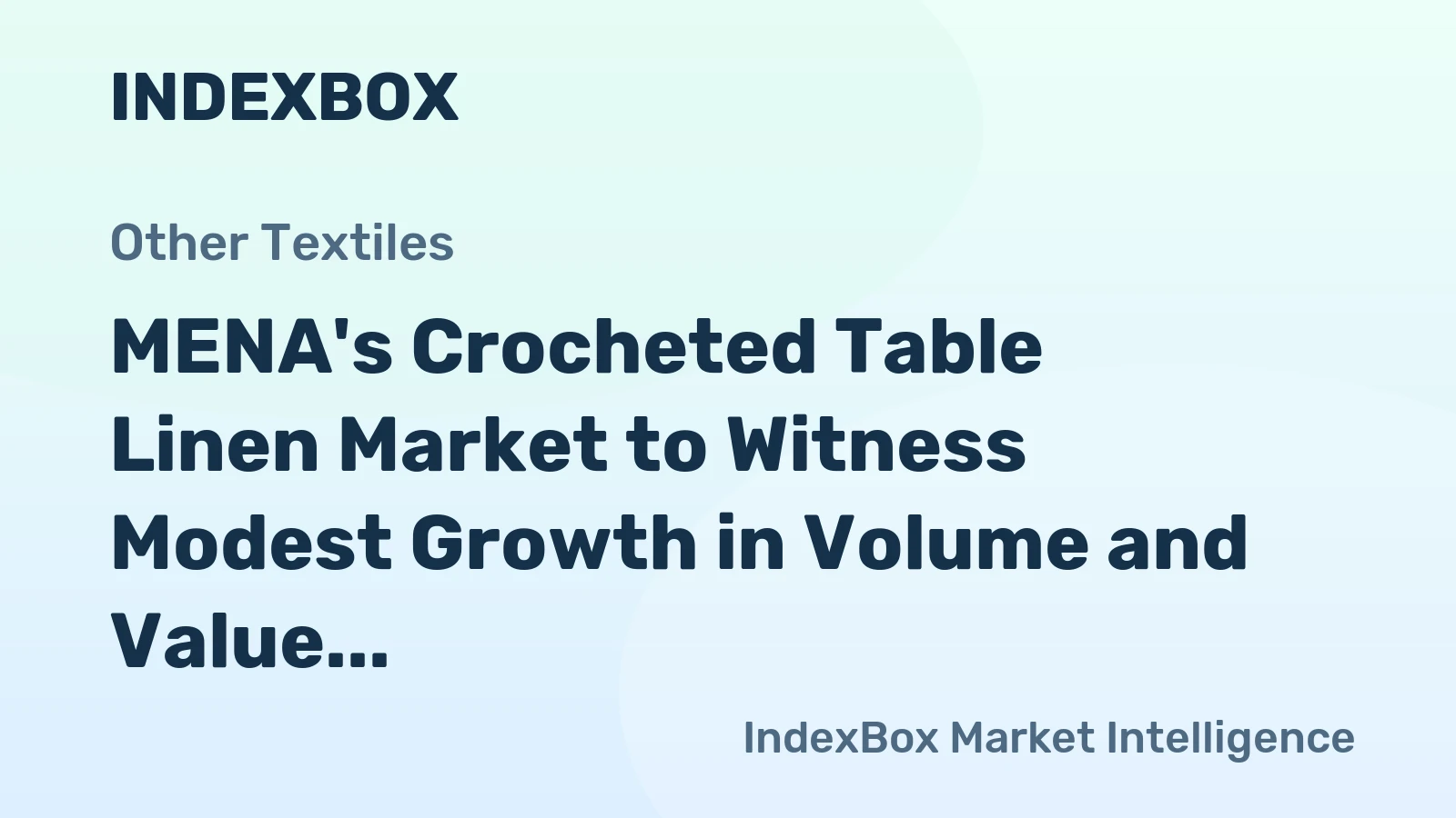 MENA's Crocheted Table Linen Market to Witness Modest Growth in Volume and Value by 2035
