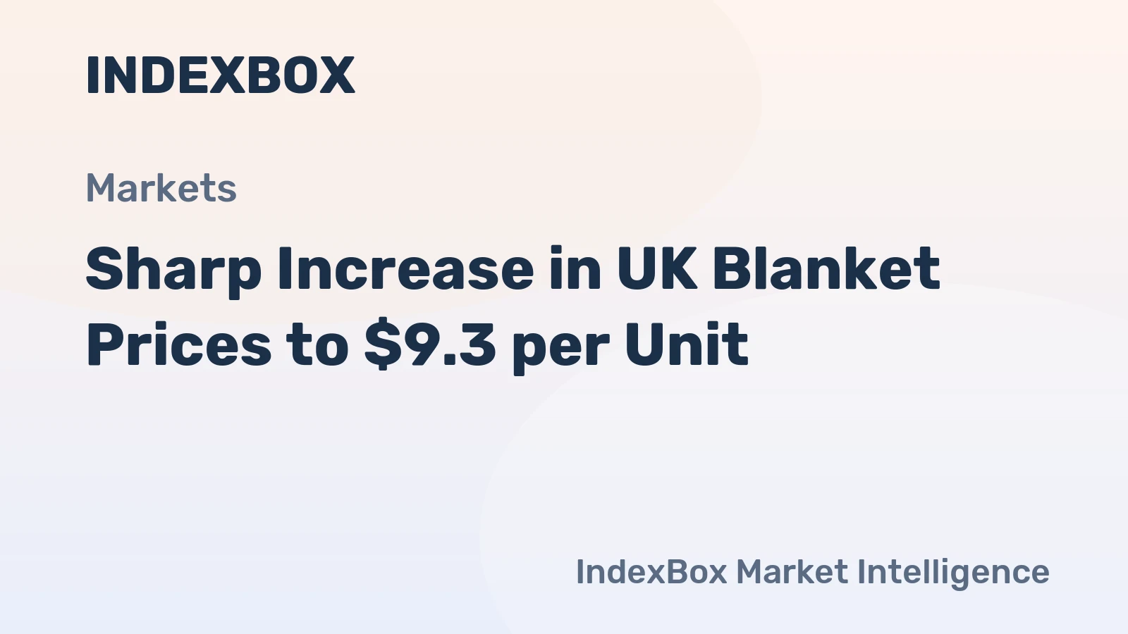 Sharp Increase in UK Blanket Prices to $9.3 per Unit