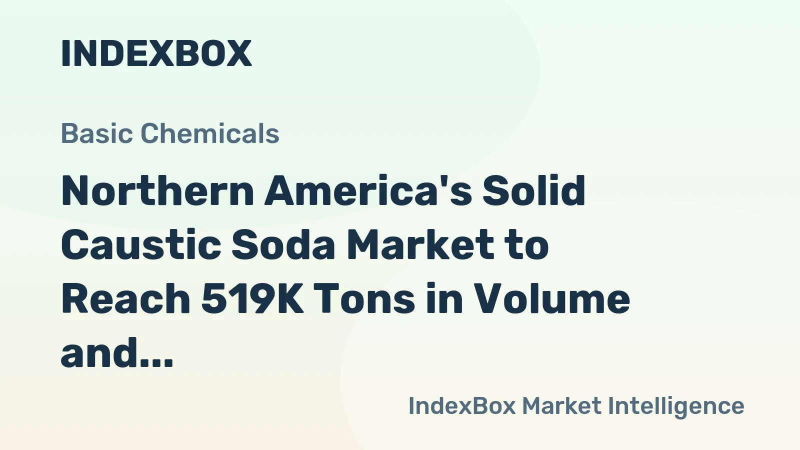 Northern America's Solid Caustic Soda Market to Reach 519K Tons in Volume and $433M in Value by 2035