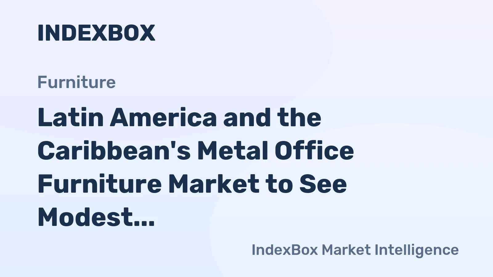 Latin America and the Caribbean's Metal Office Furniture Market to See Modest Growth With a +0.5% Volume CAGR Through 2035