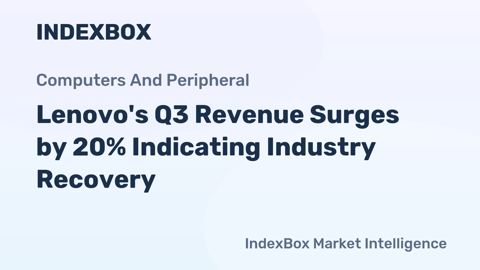 Lenovo's Q3 Revenue Surges by 20% Indicating Industry Recovery
