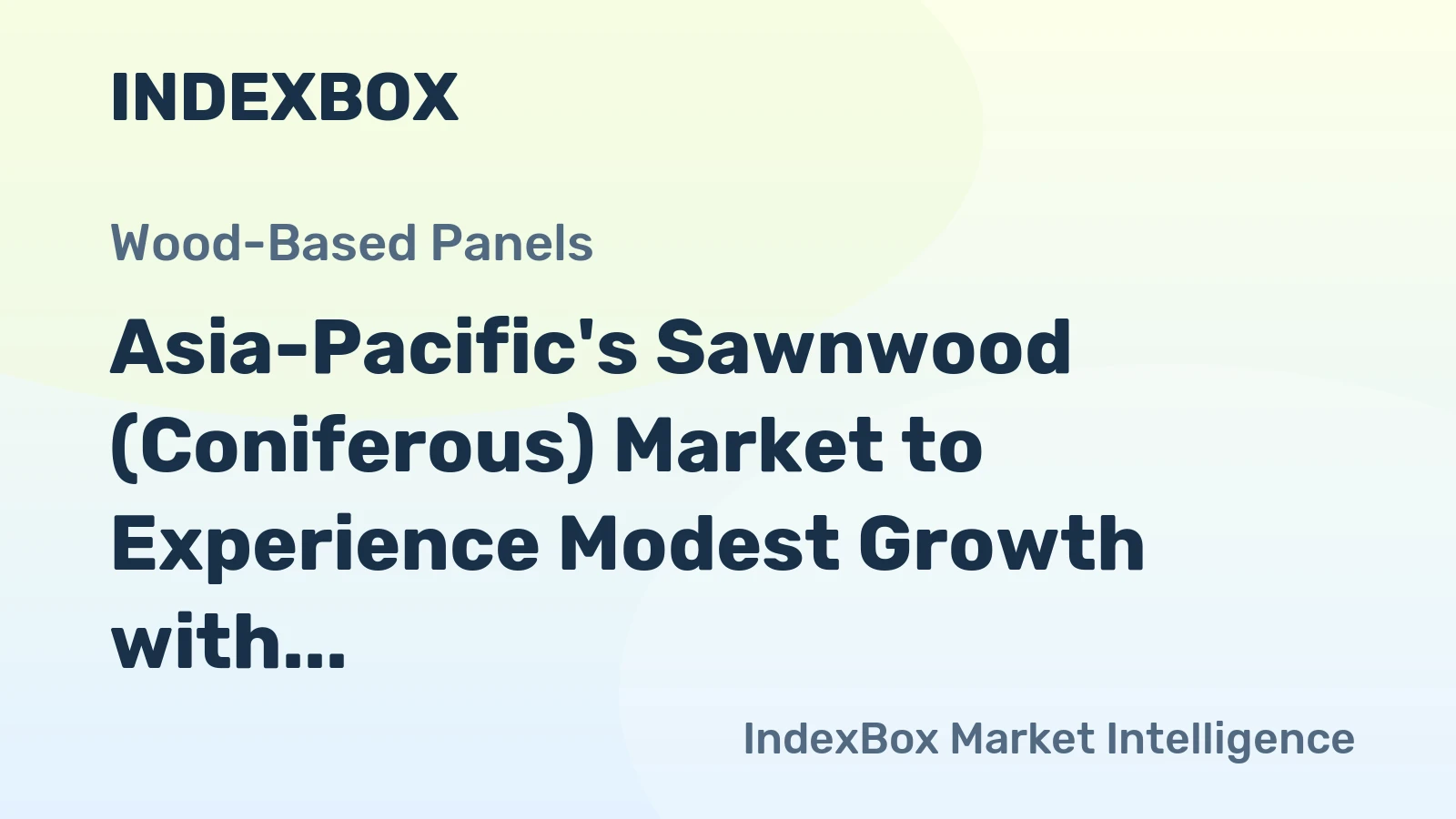 Asia-Pacific's Sawnwood (Coniferous) Market to Experience Modest Growth with a CAGR of +0.6%