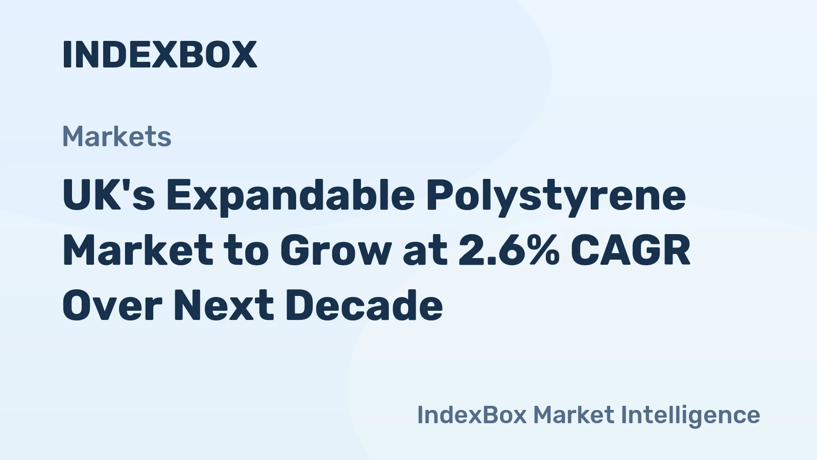 UK's Expandable Polystyrene Market to Grow at 2.6% CAGR Over Next Decade