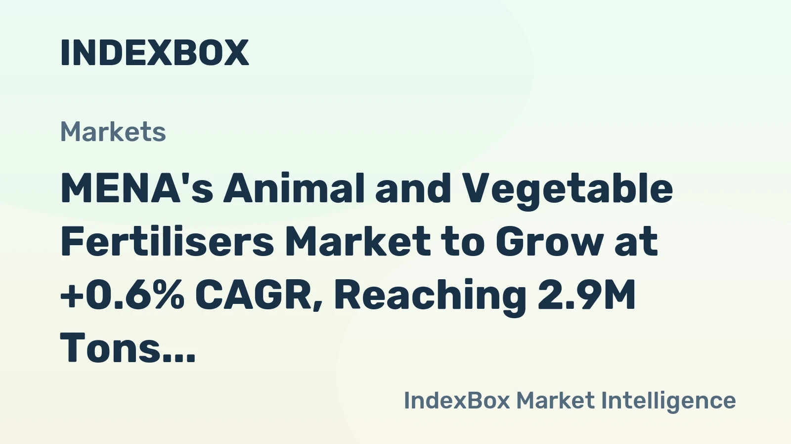 MENA's Animal and Vegetable Fertilisers Market to Grow at +0.6% CAGR, Reaching 2.9M Tons by 2035