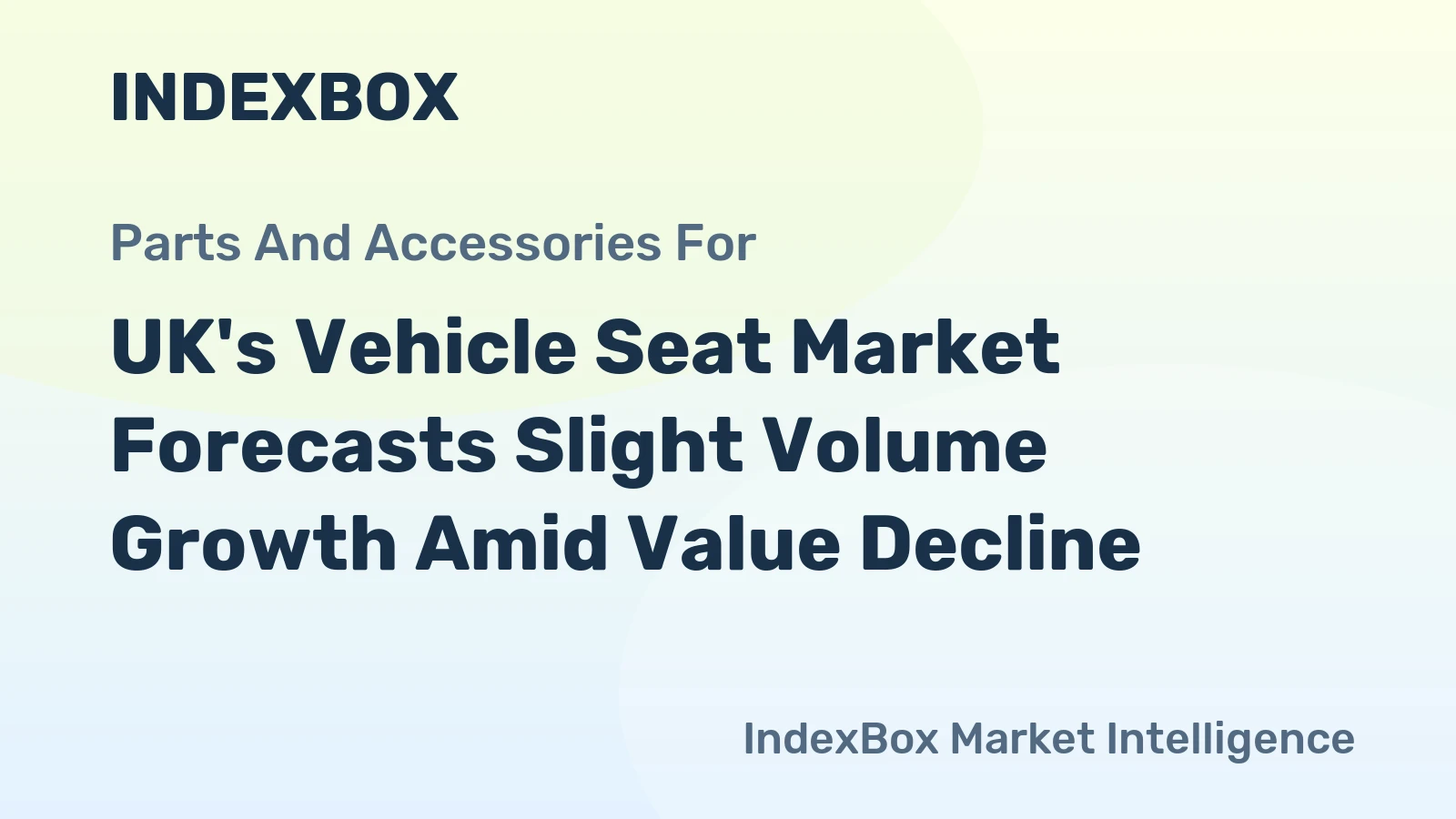 UK's Vehicle Seat Market Forecasts Slight Volume Growth Amid Value Decline