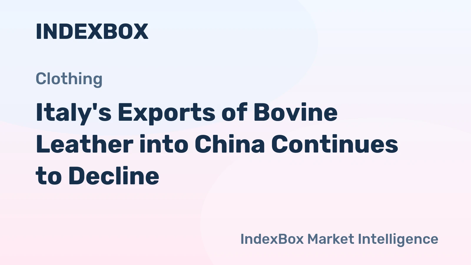Italy's Exports of Bovine Leather into China Continues to Decline