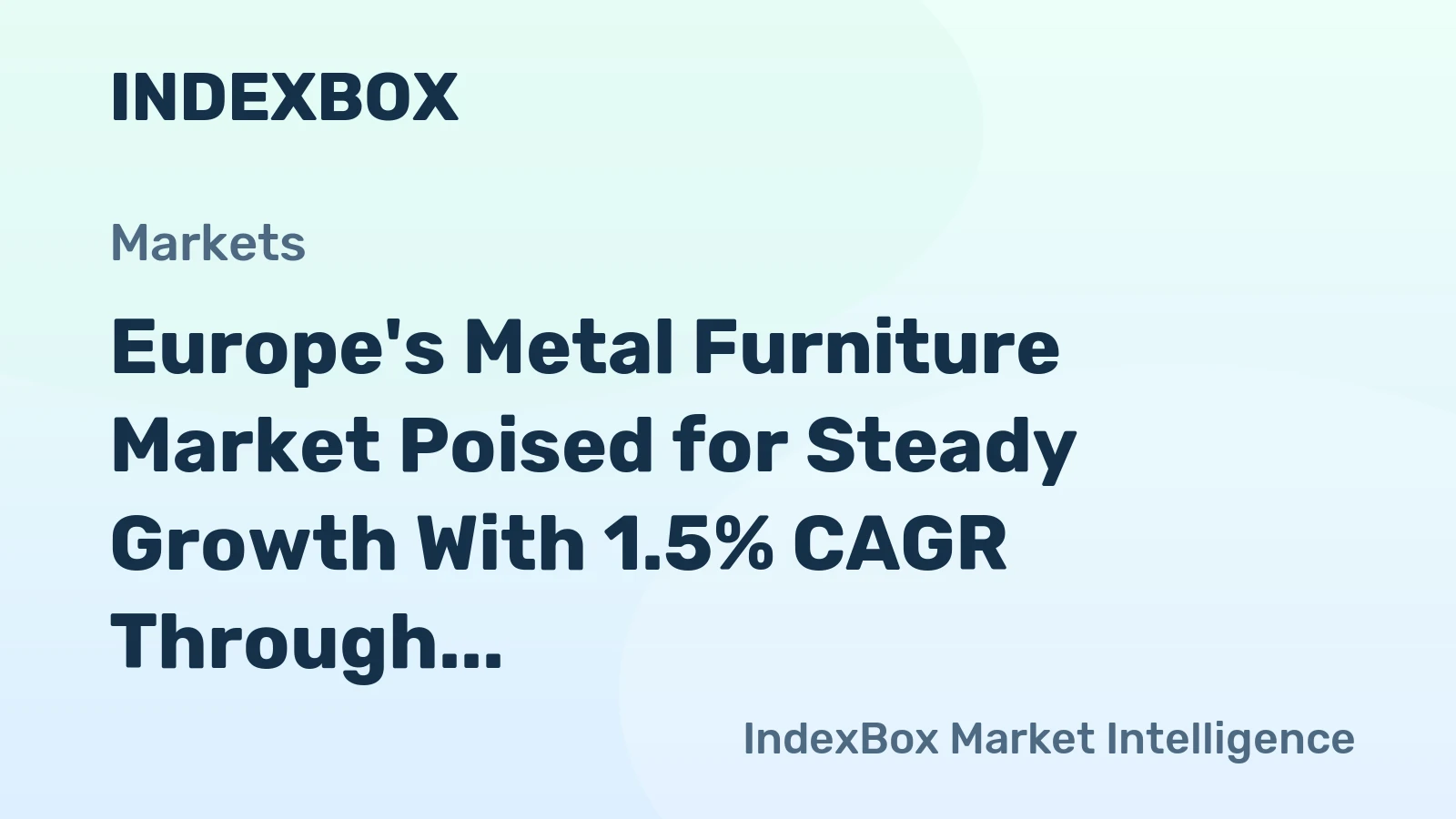 Europe's Metal Furniture Market Poised for Steady Growth With 1.5% CAGR Through 2035