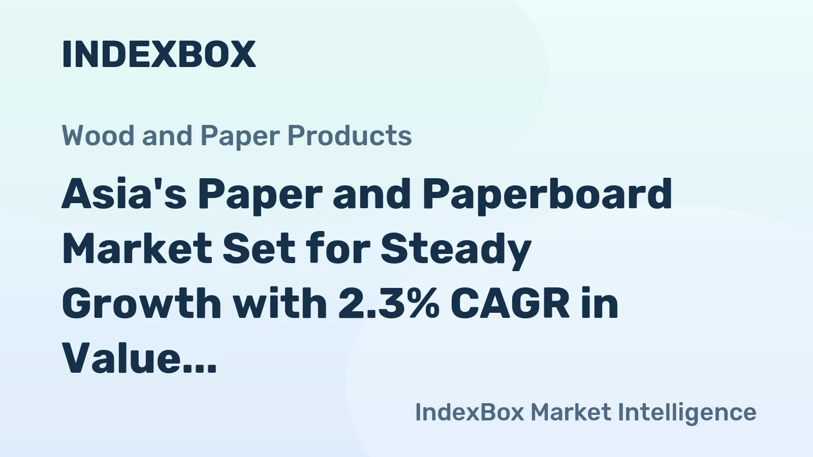 Asia's Paper and Paperboard Market Set for Steady Growth with 2.3% CAGR in Value Through 2035