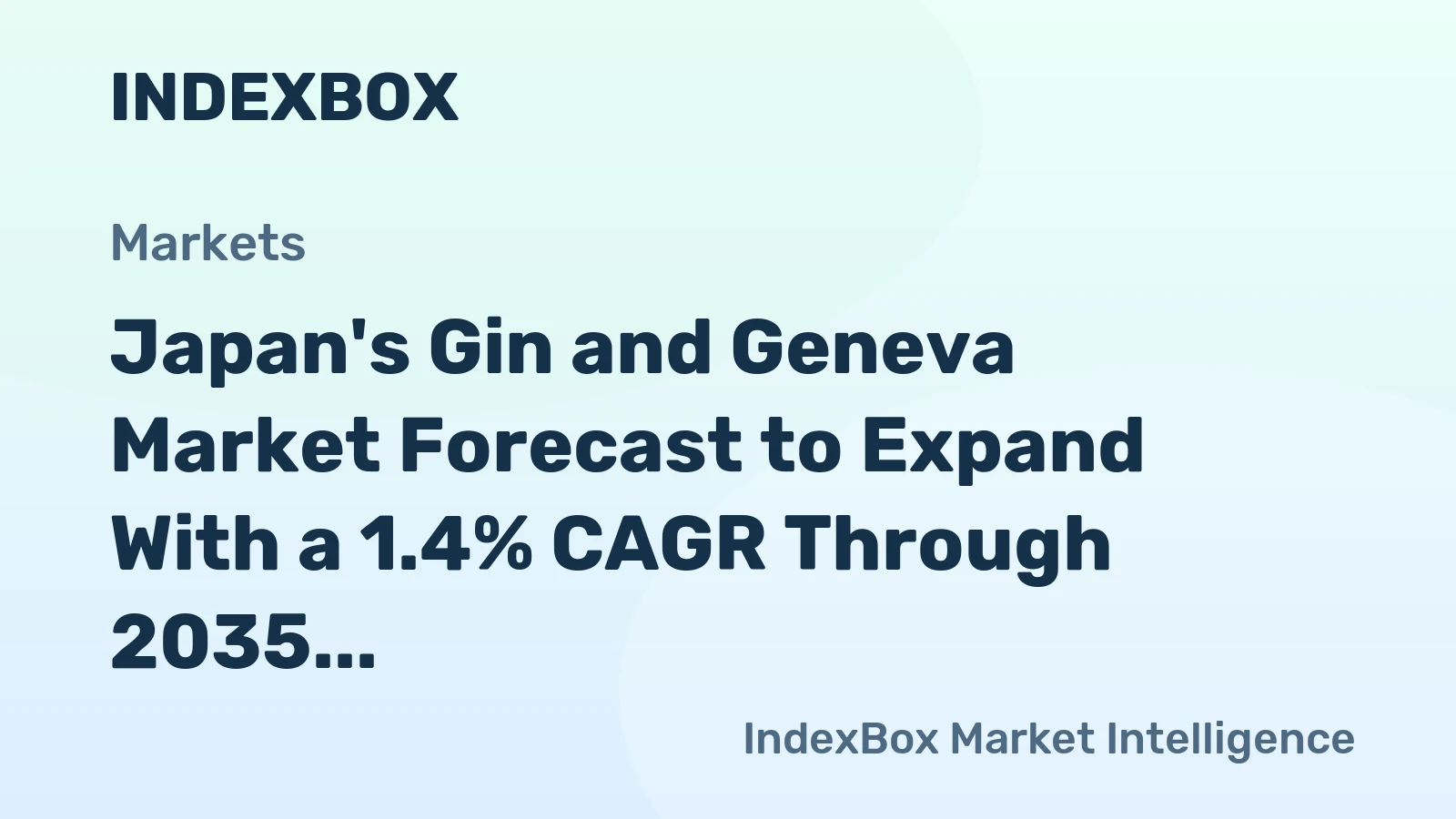 Japan's Gin and Geneva Market Forecast to Expand With a 1.4% CAGR Through 2035