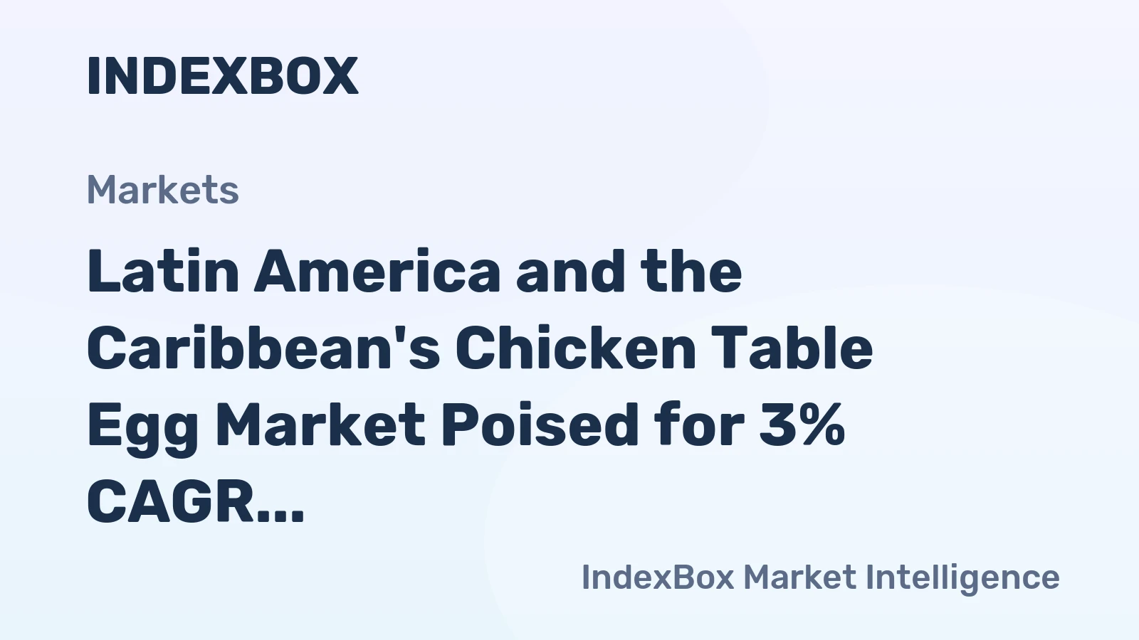 Latin America and the Caribbean's Chicken Table Egg Market Poised for 3% CAGR Value Growth Through 2035