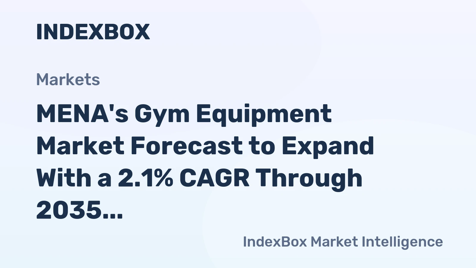 MENA's Gym Equipment Market Forecast to Expand With a 2.1% CAGR Through 2035