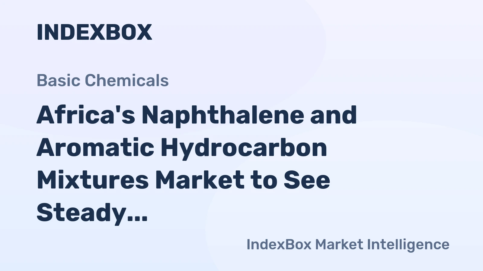 Africa's Naphthalene and Aromatic Hydrocarbon Mixtures Market to See Steady Growth with +1.3% CAGR