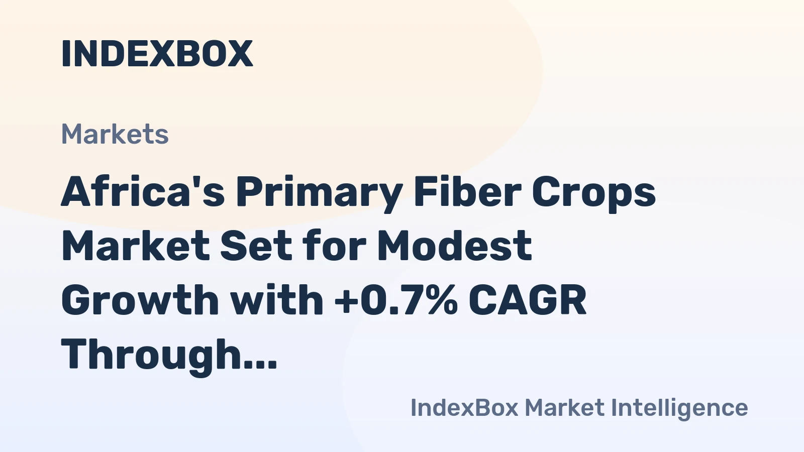 Africa's Primary Fiber Crops Market Set for Modest Growth with +0.7% CAGR Through 2035