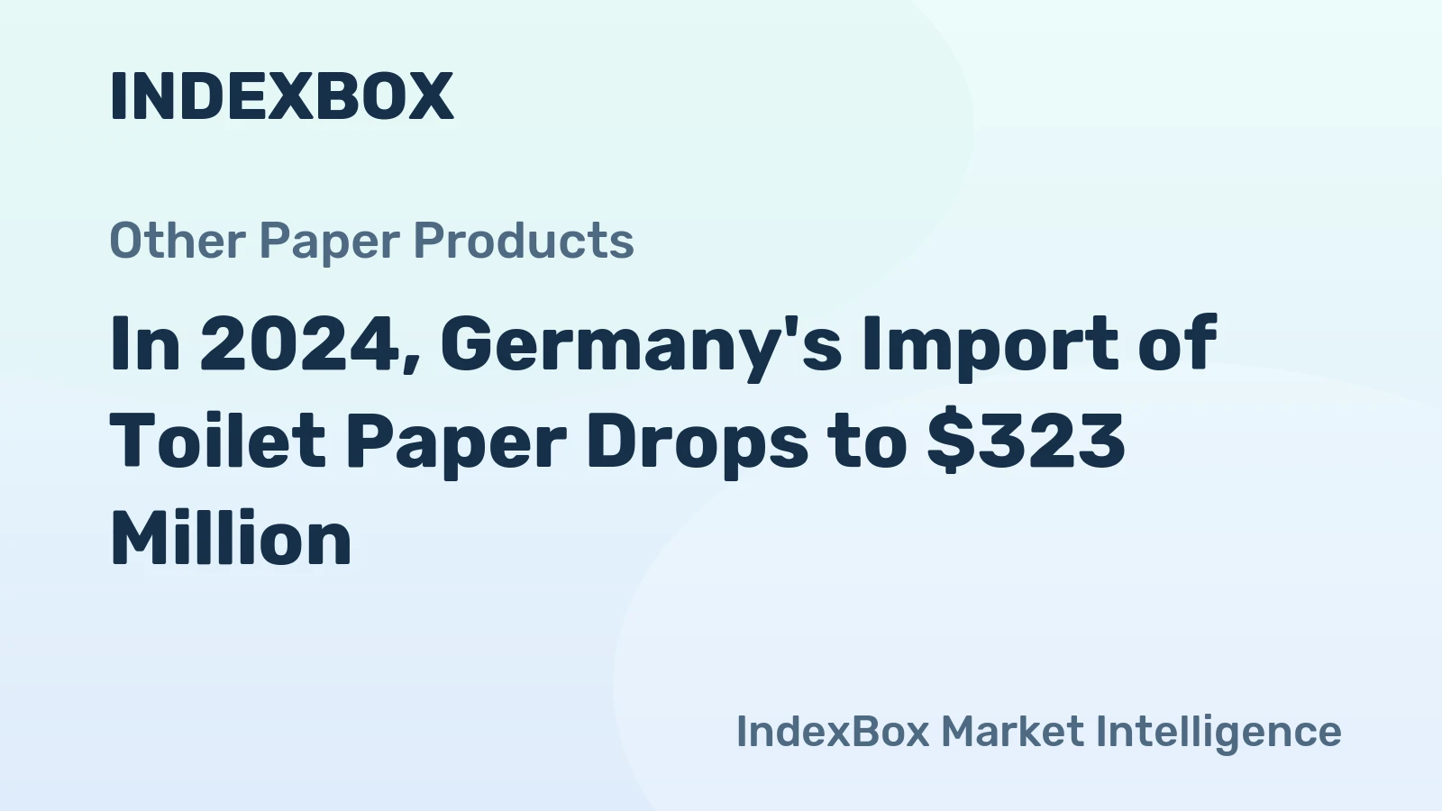 In 2024, Germany's Import of Toilet Paper Drops to $323 Million