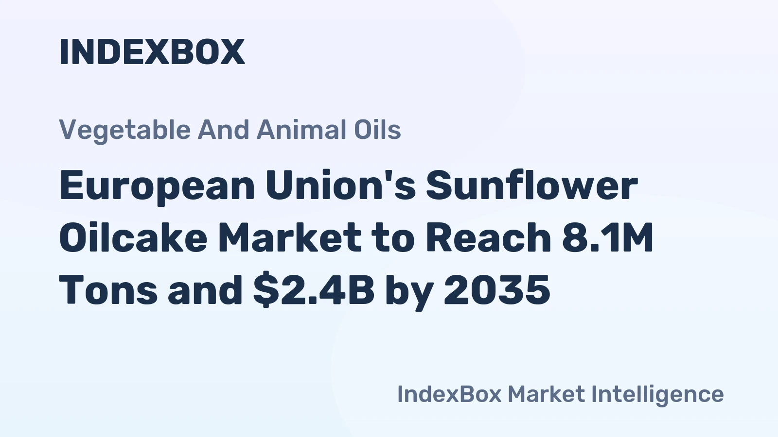 European Union's Sunflower Oilcake Market to Reach 8.1M Tons and $2.4B by 2035