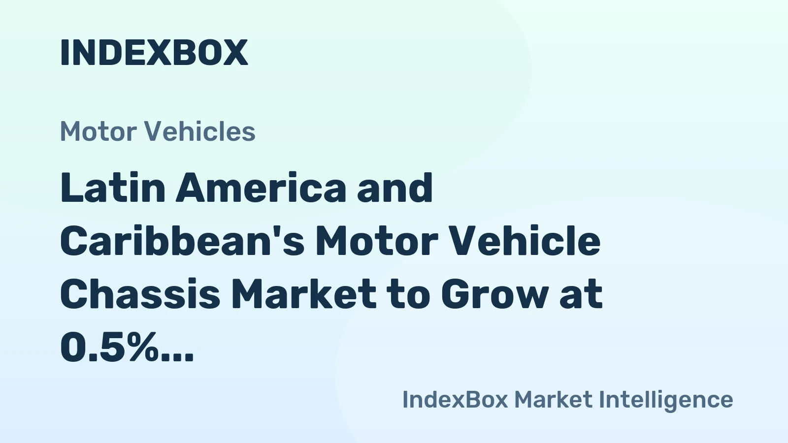 Latin America and Caribbean's Motor Vehicle Chassis Market to Grow at 0.5% CAGR Through 2035 Despite Recent Contraction