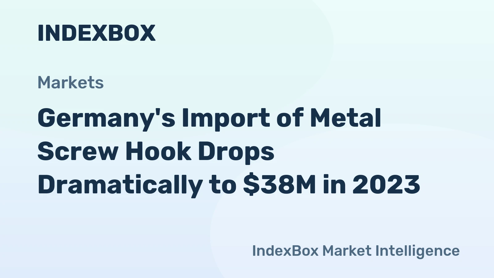 Germany's Import of Metal Screw Hook Drops Dramatically to $38M in 2023