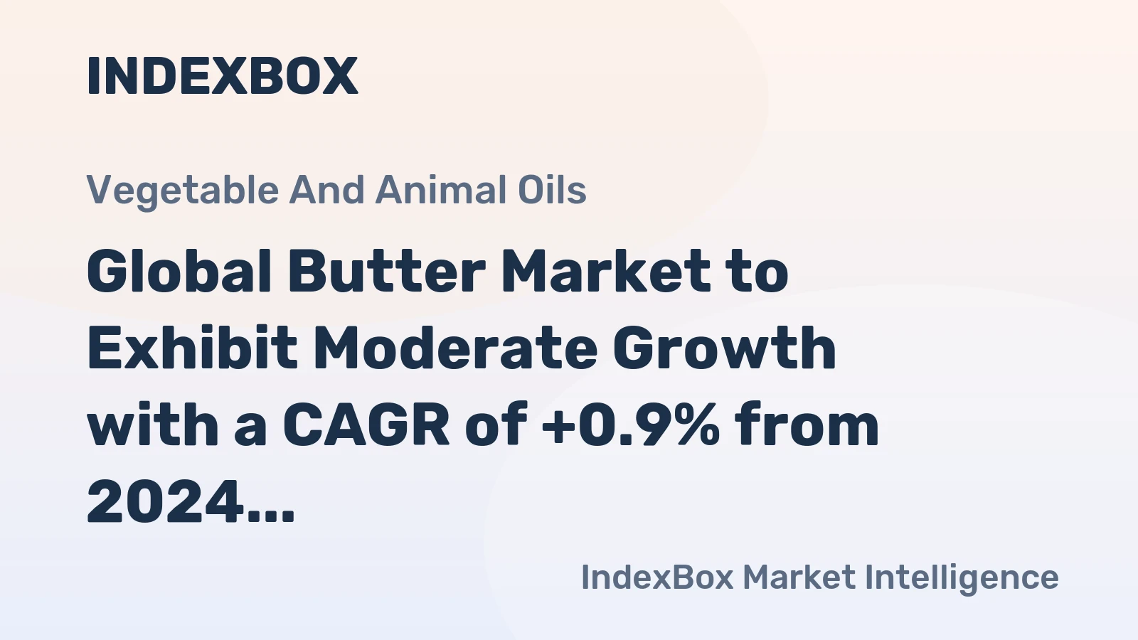 Global Butter Market to Exhibit Moderate Growth with a CAGR of +0.9% from 2024 to 2035