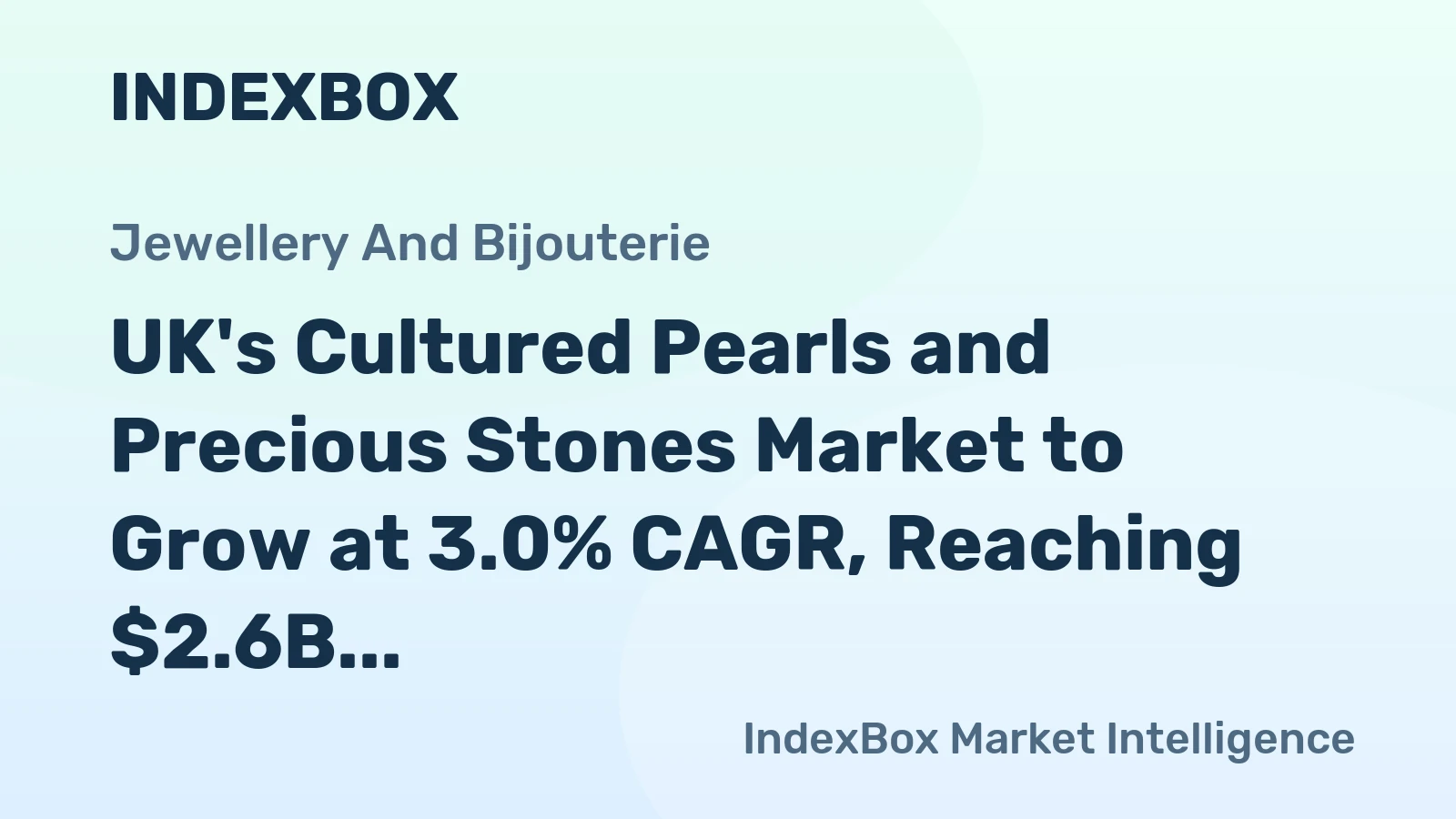 UK's Cultured Pearls and Precious Stones Market to Grow at 3.0% CAGR, Reaching $2.6B by 2035