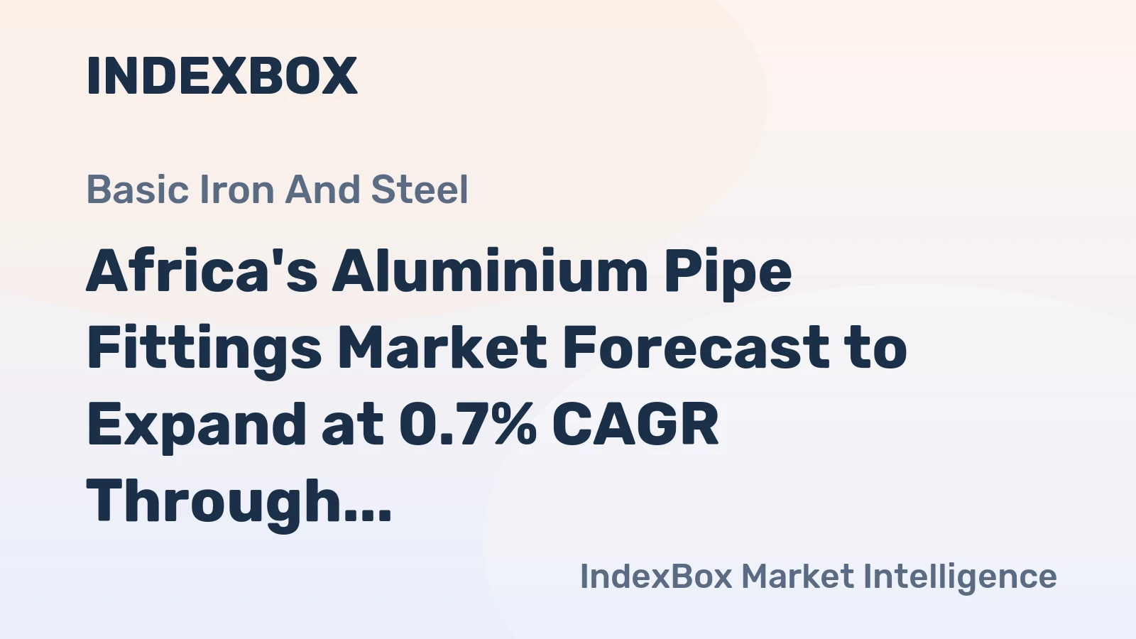 Africa's Aluminium Pipe Fittings Market Forecast to Expand at 0.7% CAGR Through 2035