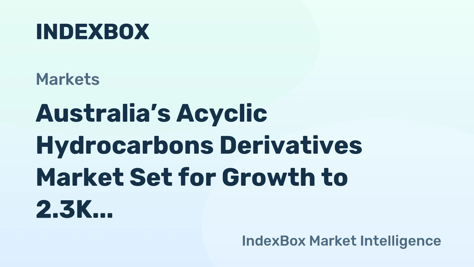 Australia’s Acyclic Hydrocarbons Derivatives Market Set for Growth to 2.3K Tons and $11M