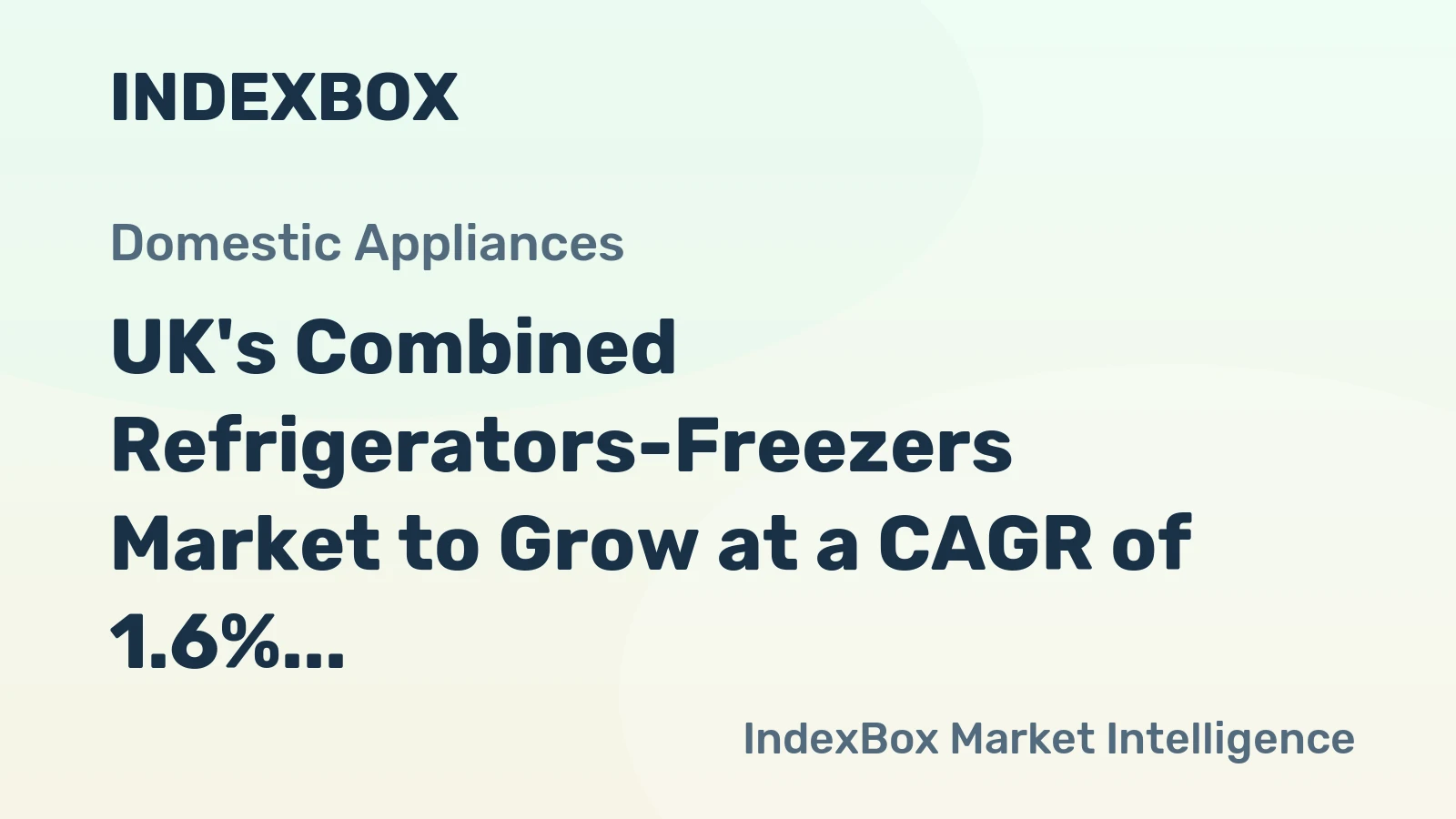 UK's Combined Refrigerators-Freezers Market to Grow at a CAGR of 1.6% by 2035